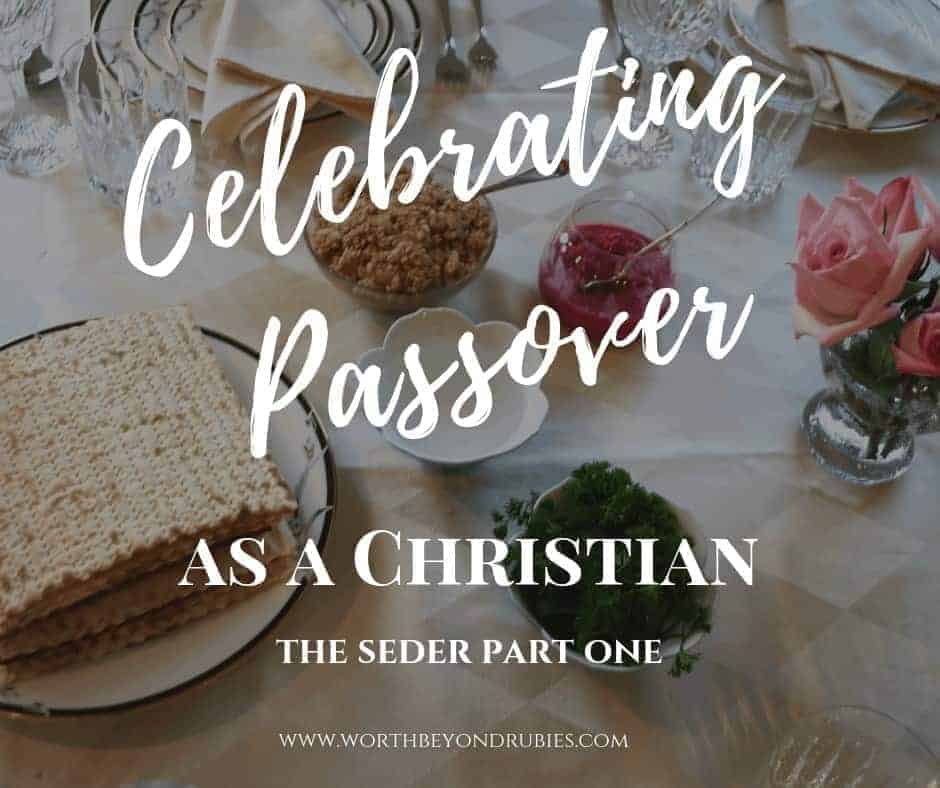 Messianic Passover Seder - Learning The Elements Of The Seder For Believers