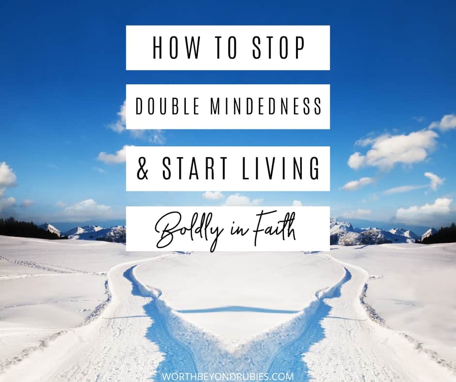 The Spiritual Root Of Double-Mindedness - How To Stop It And Start ...