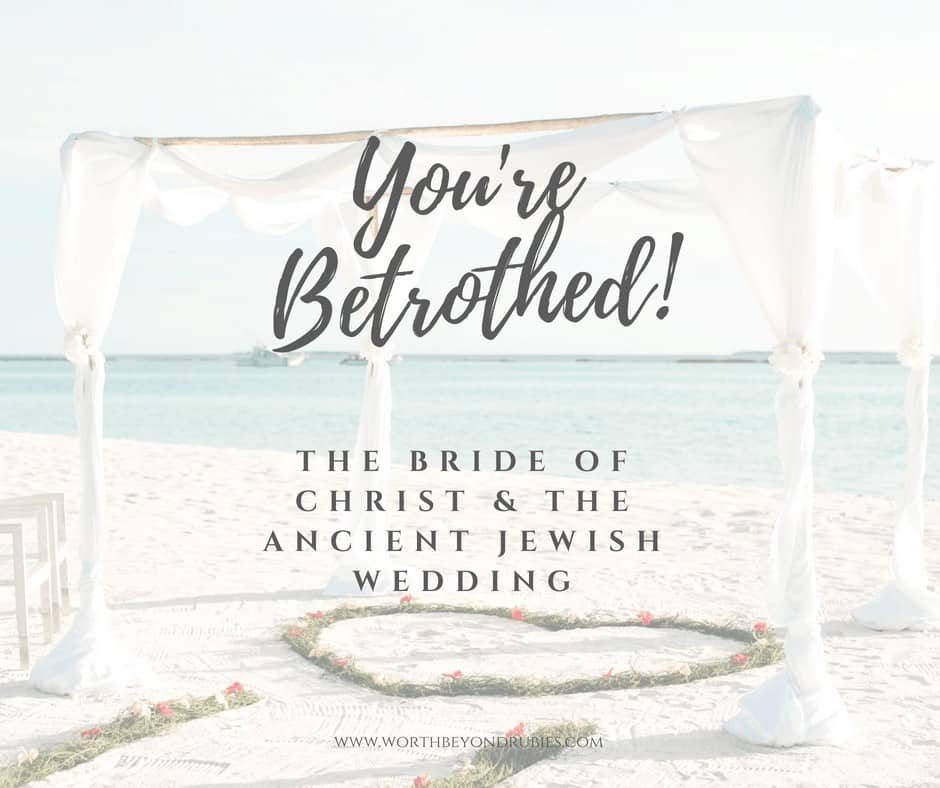 Jesus The Bridegroom & The Beautiful Ancient Jewish Wedding