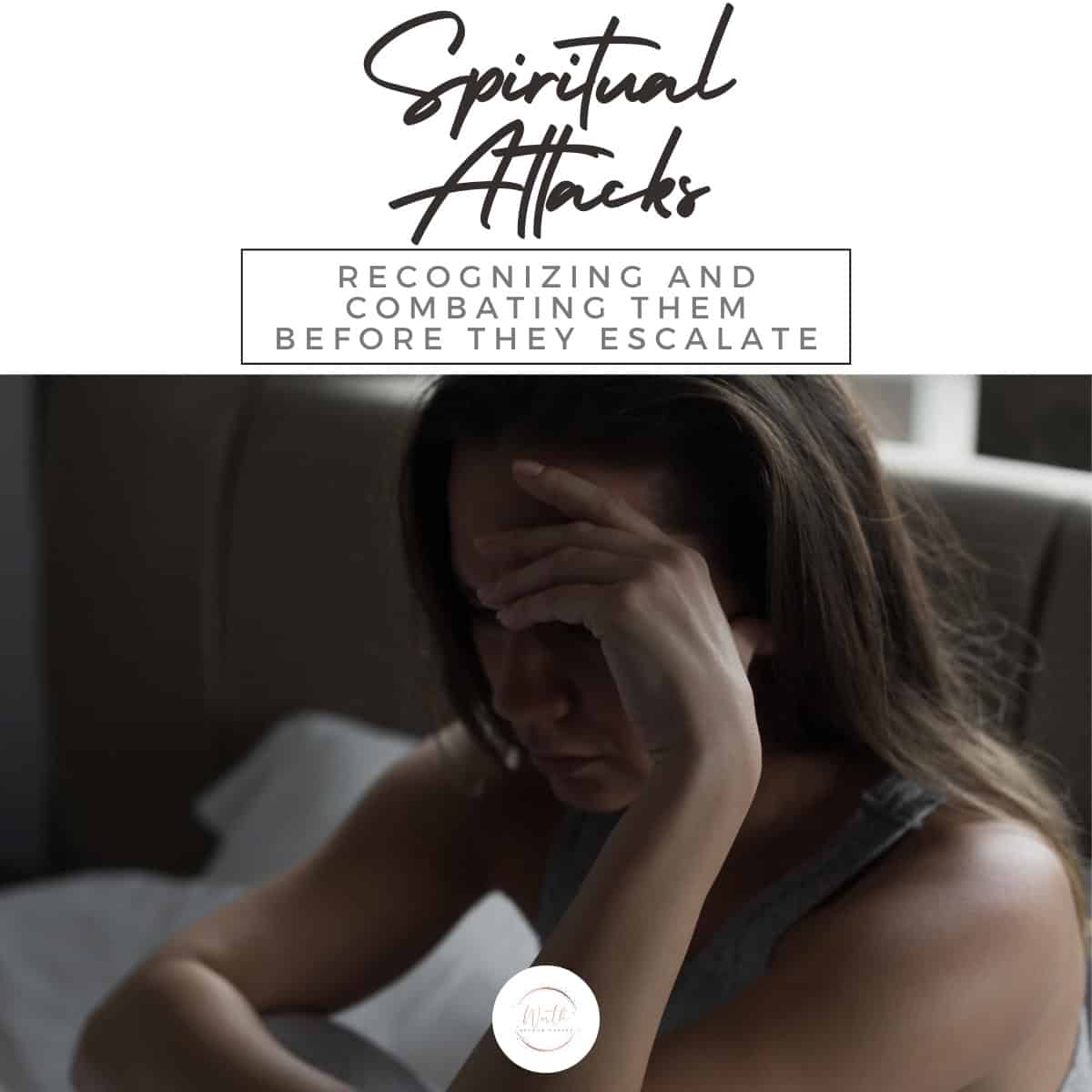 Recognizing And Combating Subtle Spiritual Attacks