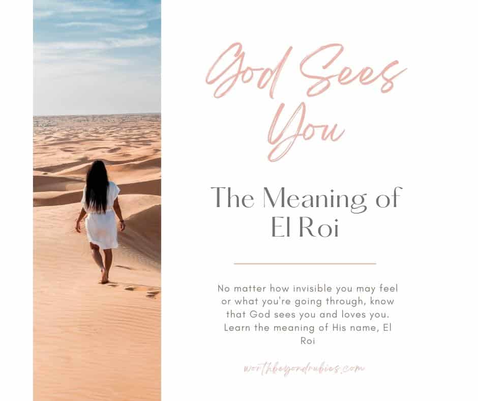 Meaning Of El Roi: The Hebrew Name Of God That Means He Sees You