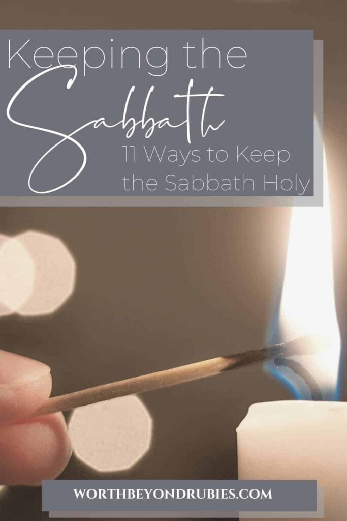 Keep The Sabbath Holy - 11 Easy Ways To Keep The Sabbath