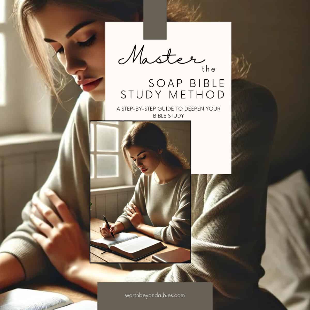 Master The SOAP Bible Study Method – A Step-by-Step Guide To Deepen ...