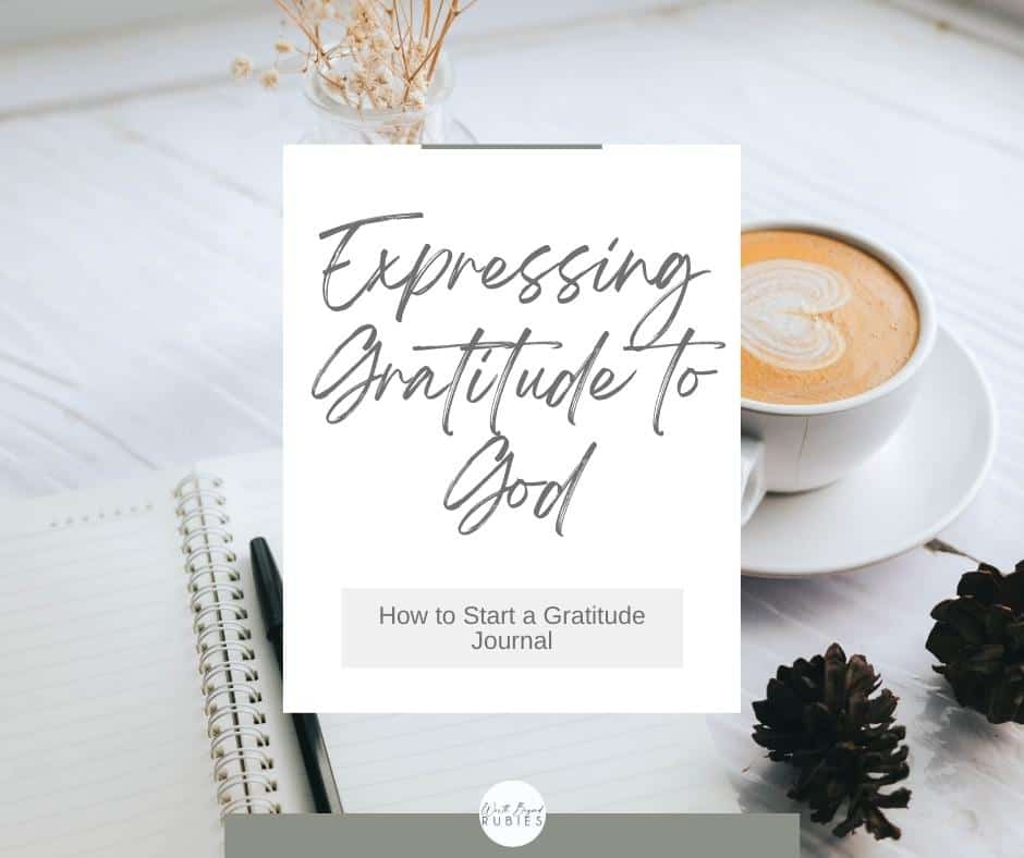 Christian Gratitude Journal Ideas - Expressing Gratitude To God
