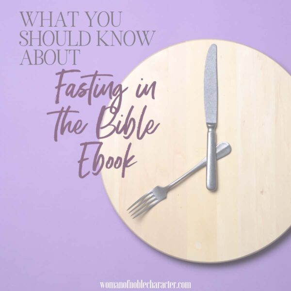 Fasting In The Bible: A Complete Guide To Its Purpose, Power, And Practice