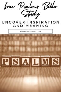 Free Psalms Bible Study - Uncover Inspiration And Meaning