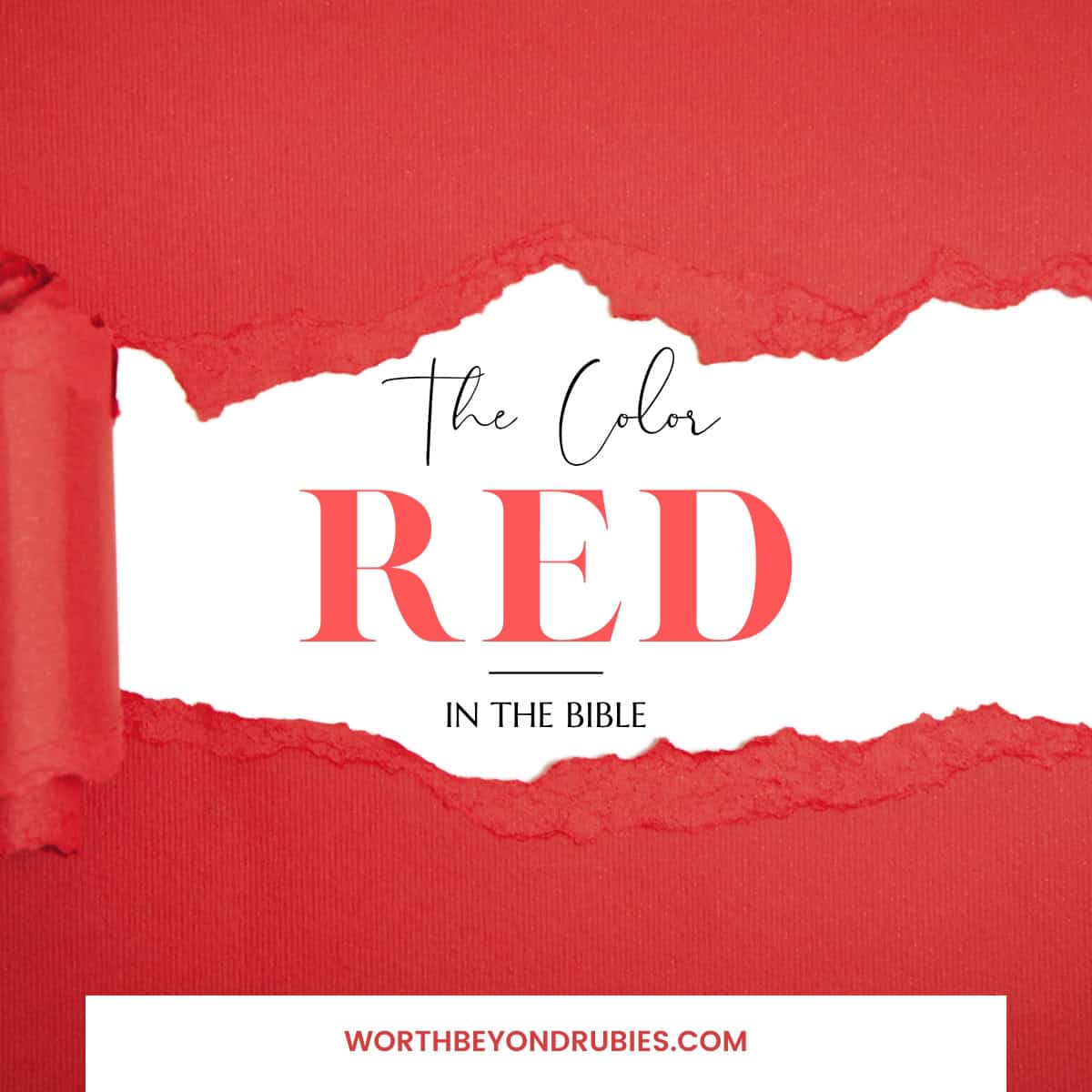 The Color Red In The Bible: An In-Depth Exploration