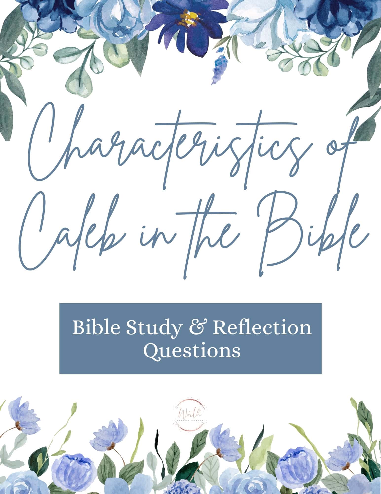 10 Inspiring Characteristics Of Caleb In The Bible That Every Believer ...