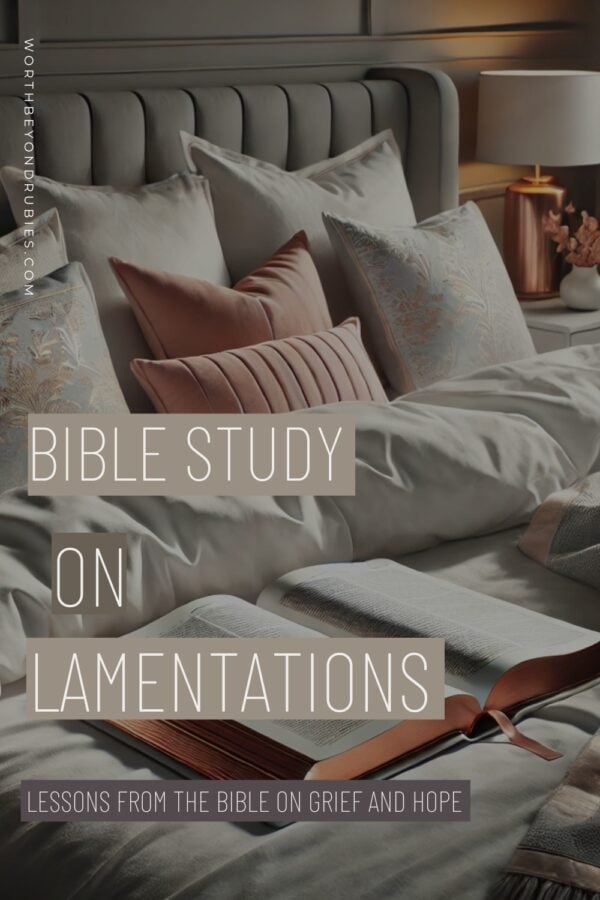 Bible Study On Lamentations: A Journey Through Grief, Hope, And Redemption