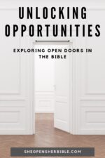 Open Doors In The Bible: Meaning, Scriptures & Divine Opportunities