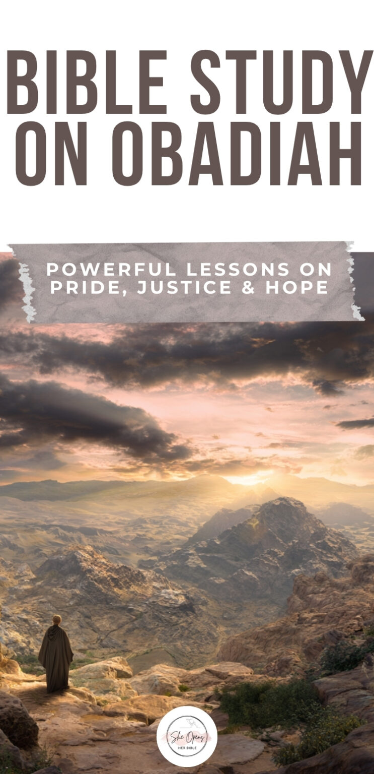 Bible Study On Obadiah: Lessons On Pride, Justice And Hope